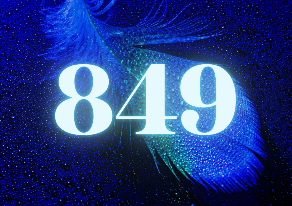 Angel Number 849: Defining Its Meaning, Purpose, And Symbolism In Life