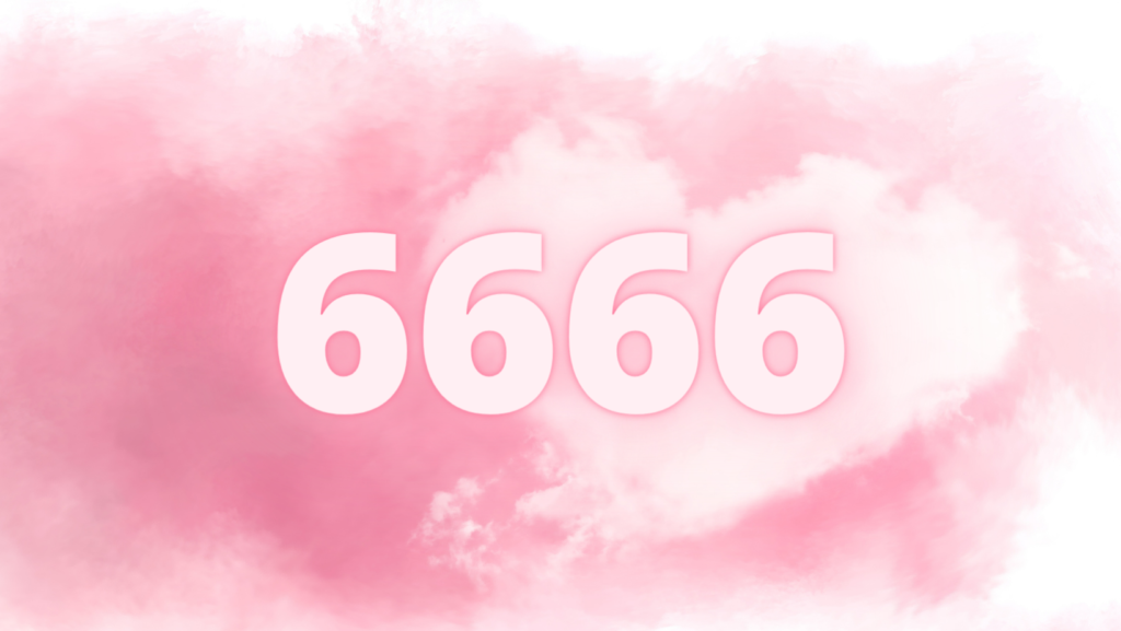 Angel Number 6666: Find balance in life and shower love and compassion