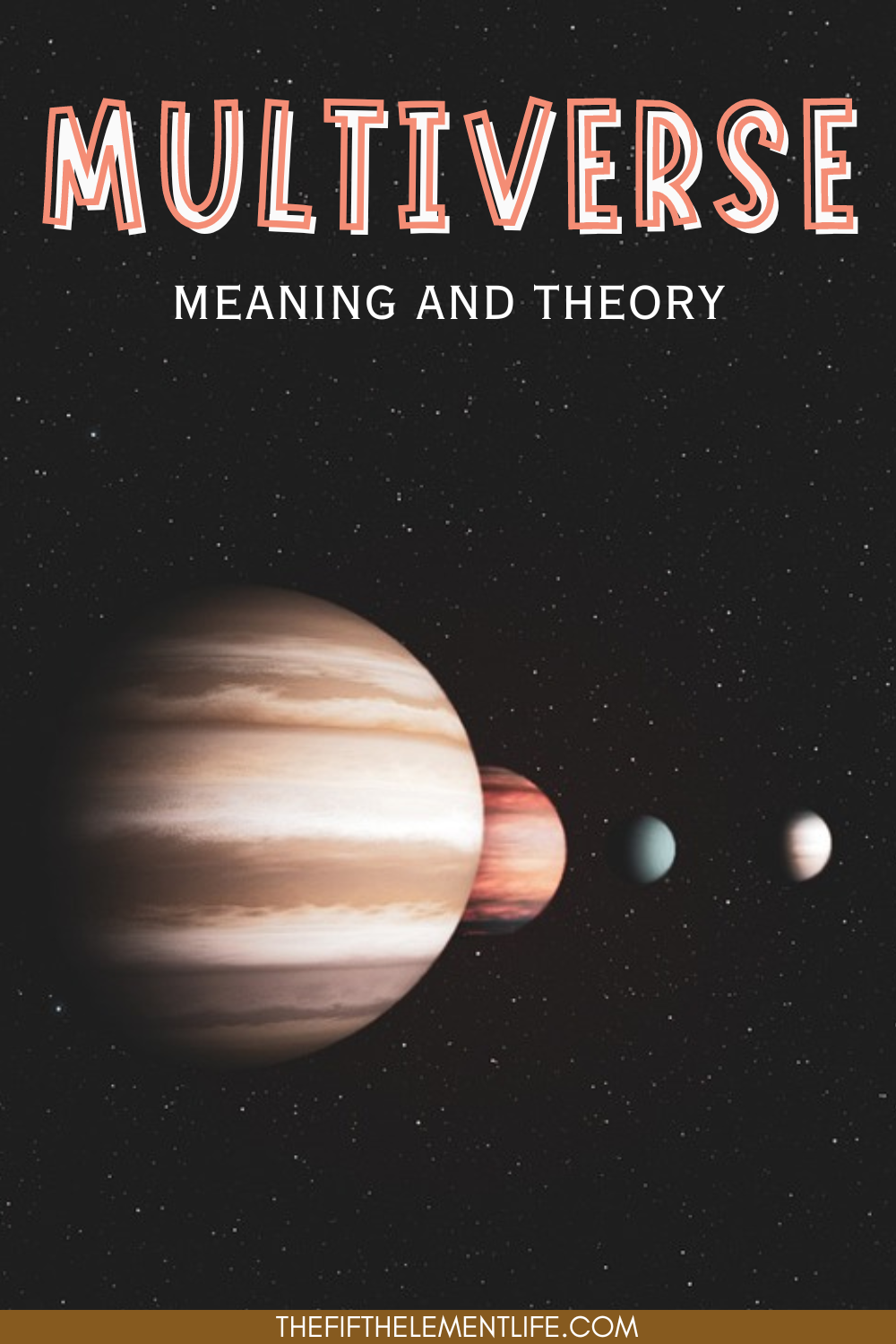 Multiverse Theory: Exploring Infinite Universes Beyond Our Own