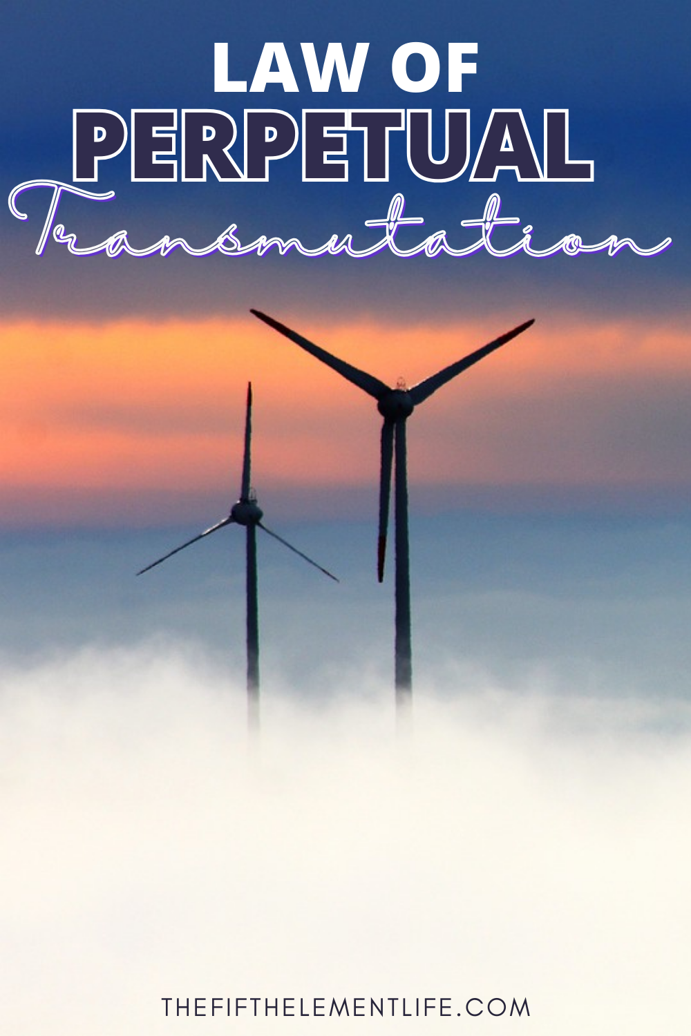 The Law of Perpetual Transmutation: Energy and Change