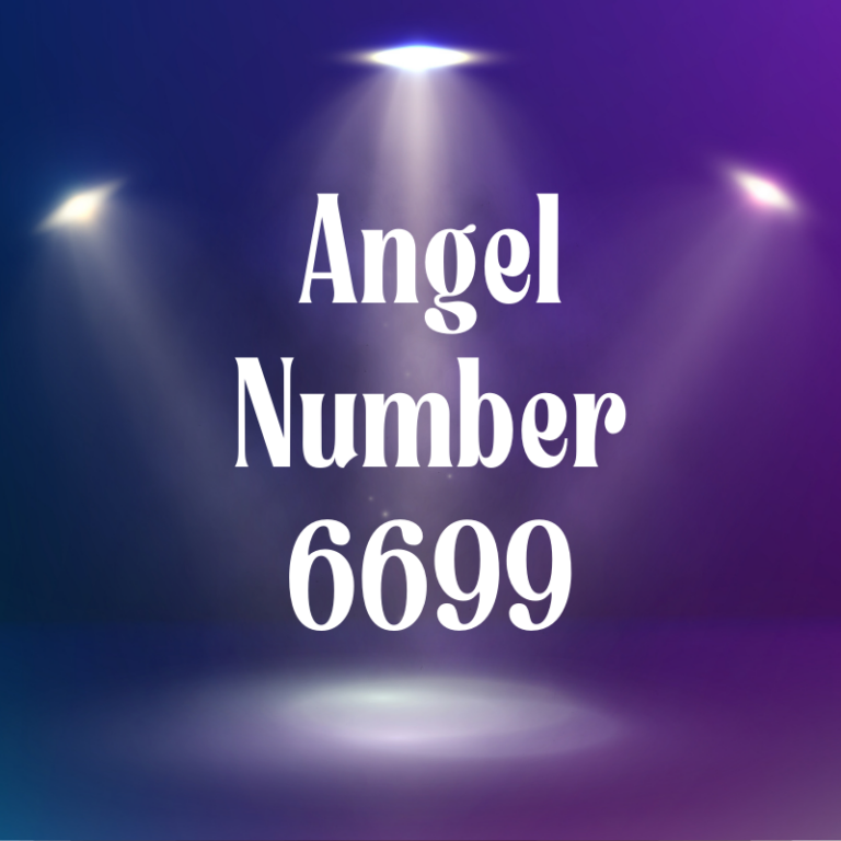 Angel Number 6699: Spiritual Insights And Divine Guidance